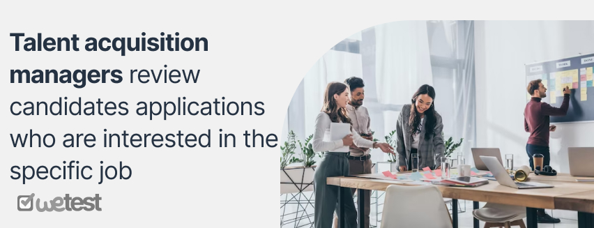 Top Skills A Talent Acquisition Manager Should Have - We Test