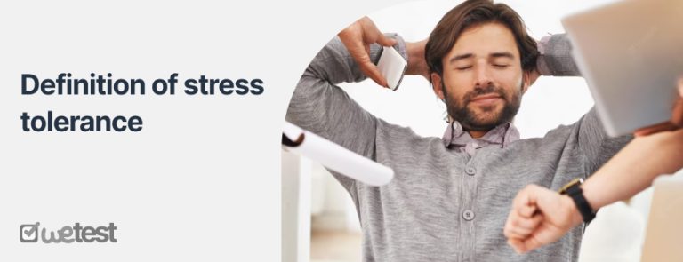 How to Test Employees Stress Tolerance in the Workplace - We Test