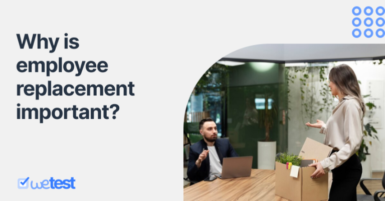 Management Tips for Replacing Employees in Your Company - We Test