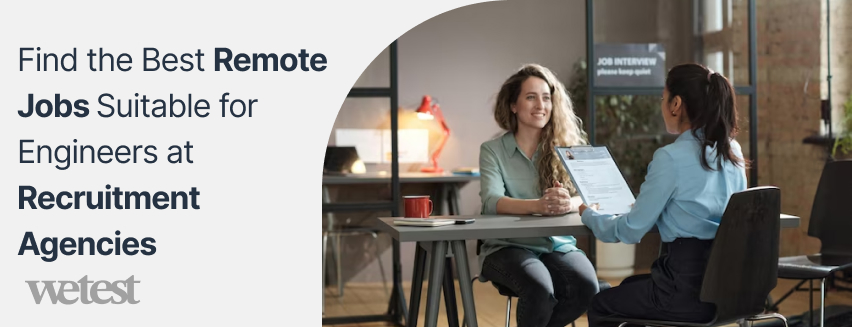 How to Find the Best Remote Jobs for Engineers? - We Test