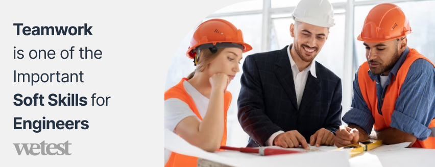 The 15 Most Important Soft Skills for Engineers to Get Hired - We Test