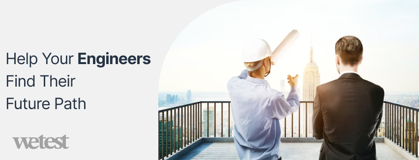 15 Helpful Tips for Managing Engineers (Also When You Aren’t One) - We Test