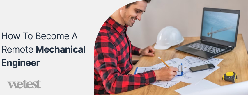 Can You Work From Home As A Mechanical Engineer? - We Test