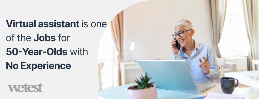 Explore Jobs for 50-Year-Olds With No Experience - We Test