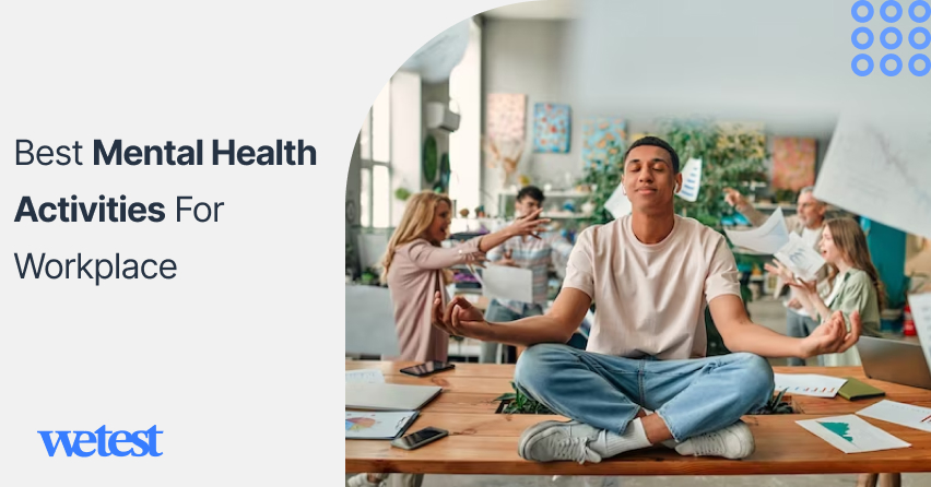 Best Mental Health Activities For Workplace - We Test