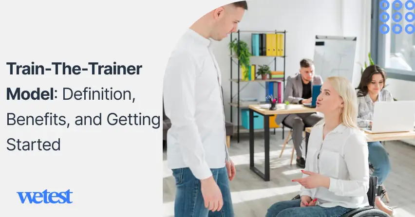 Train-The-Trainer Model: Definition, Benefits, and Getting Started - We ...