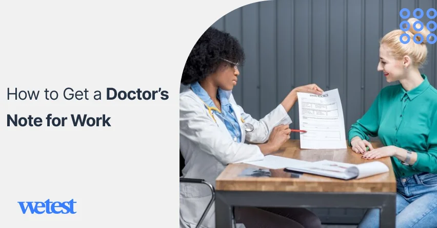 How to Get a Doctor’s Note for Work - We Test