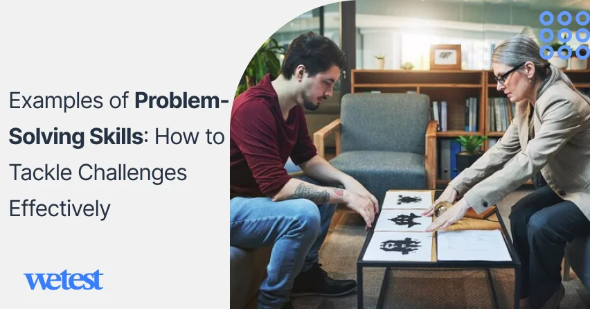 Examples of Problem-Solving Skills: How to Tackle Challenges ...
