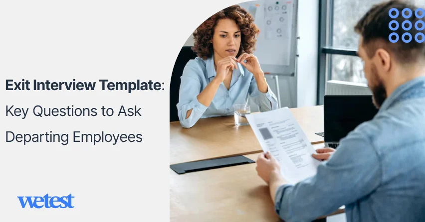 Exit Interview Template: Key Questions to Ask Departing Employees - We Test