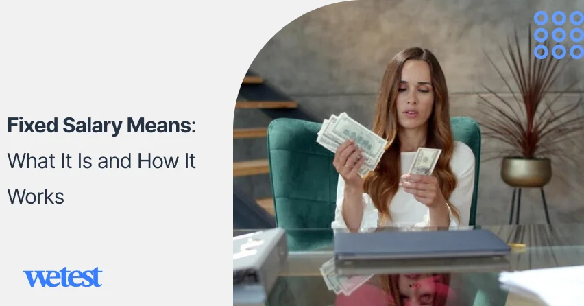 Fixed Salary Means: What It Is and How It Works - We Test