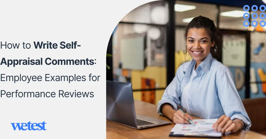 How to Write Self-Appraisal Comments: Employee Examples for Performance ...