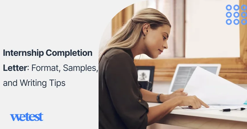 Internship Completion Letter: Format, Samples, and Writing Tips - We Test